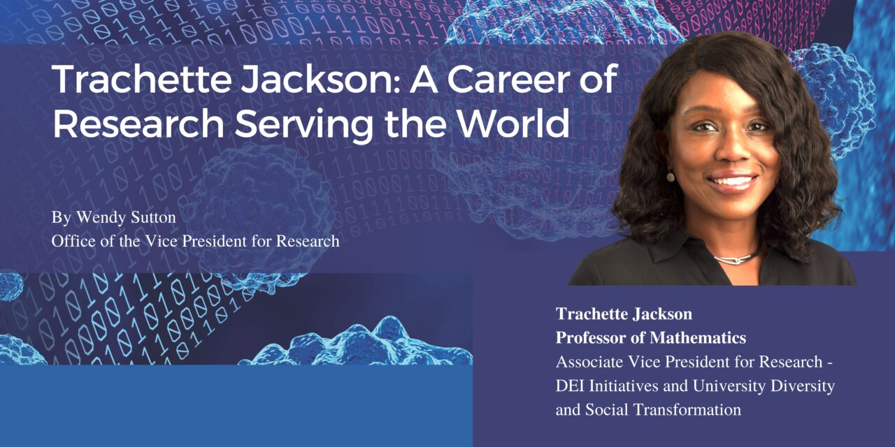 Trachette Jackson: A Career of Research Serving the World | Michigan ...