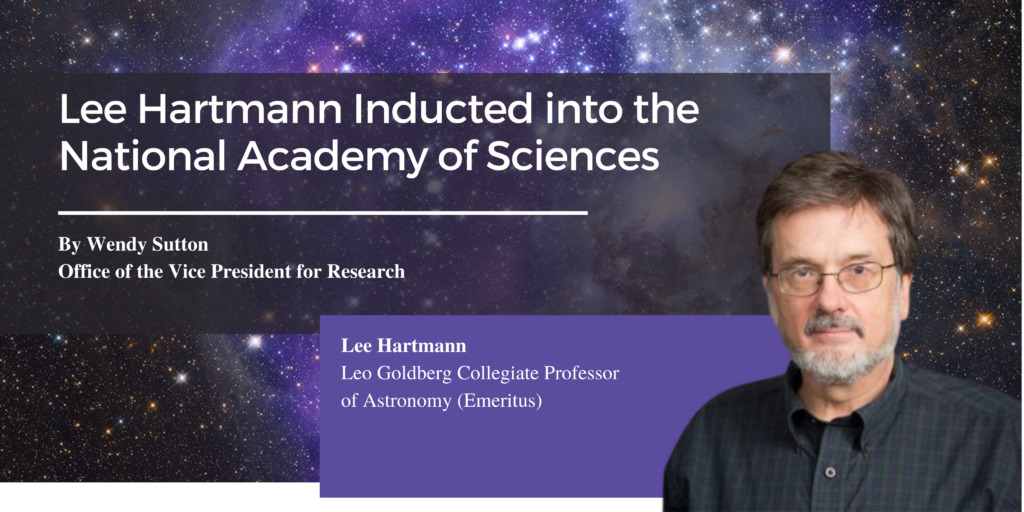 Lee Hartmann Inducted into the National Academy of Sciences | Michigan ...